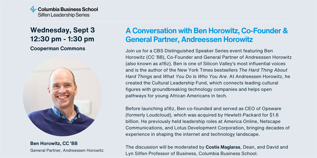 Silfen Leadership Series: A Conversation with Ben Horowitz, CC'88, Co ...