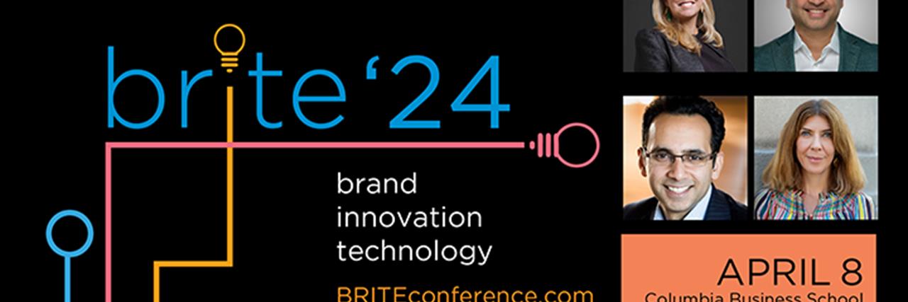 BRITE '24 conference: brand, innovation, technology | Columbia Business ...